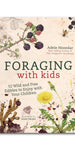 Foraging with Kids (Signed) by Adele Nozedar – Blue Brontide